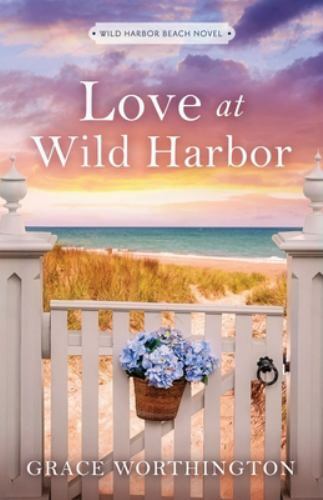 Love at Wild Harbor (Wild Harbor Beach Book 1), Brand New, Free ...