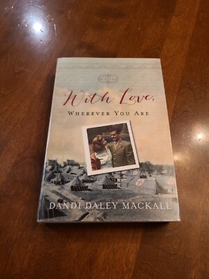With Love, Wherever You Are by Dandi Daley Mackall (2017, Trade ...