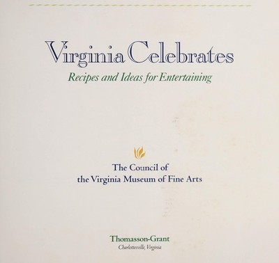 Virginia Celebrates : Recipes and Ideas for Entertaining Hardcove ...