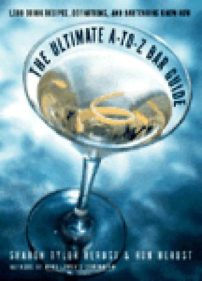 The Ultimate A-to-Z Bar Guide by Sharon Tyler Herbst & Ron Herbst (1998 ...