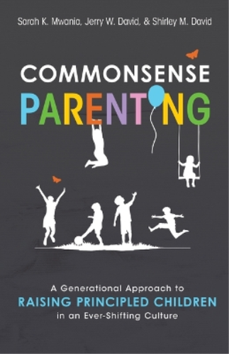 Shirley David Jerry David Sarah K Mwa Commonsense Parent (Paperback ...