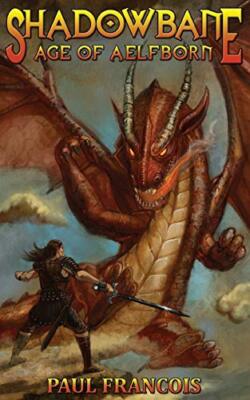 Shadowbane: Age of Aelfborn by Francois New 9781537706788 Fast Free ...