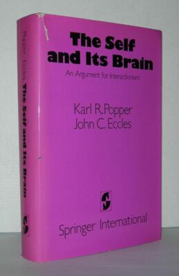 Karl Raimund Popper, John C Eccles / SELF AND ITS BRAIN 1st Edition ...