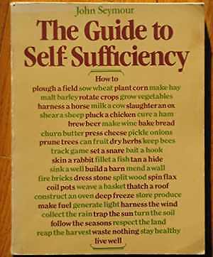 The Guide to Self-Sufficiency - Paperback, by John Seymour - Acceptable ...