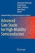 Advanced Gate Stacks For High-Mobility Semiconductors von Paul C ...