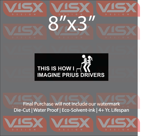 Imagine Prius Drivers Bumper Sticker Decal funny tailgater Gay dick ...