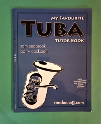 Sam Seabrook - My Favourite Tuba Tutor Book - pb | eBay Australia
