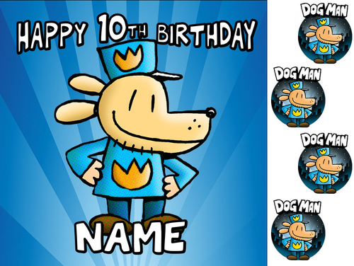 DOG MAN INSPIRED 6" TO A3 SHEET PERSONALISED CAKE EDIBLE ICING TOPPER ...