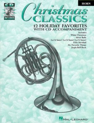 "CHRISTMAS CLASSICS" INSTRUMENTAL PLAY-ALONG FOR "FRENCH HORN" MUSIC ...