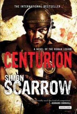 Centurion: A Roman Legion Novel - Paperback By Scarrow, Simon - GOOD ...