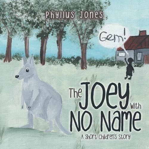 Phyllus Jones The Joey With No Name (Tascabile) 9798765201039 | eBay