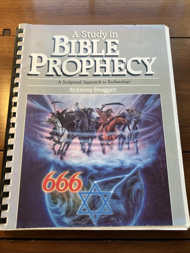 A Study In Bible Prophecy A Scriptural Approach To Eschatology Jimmy ...