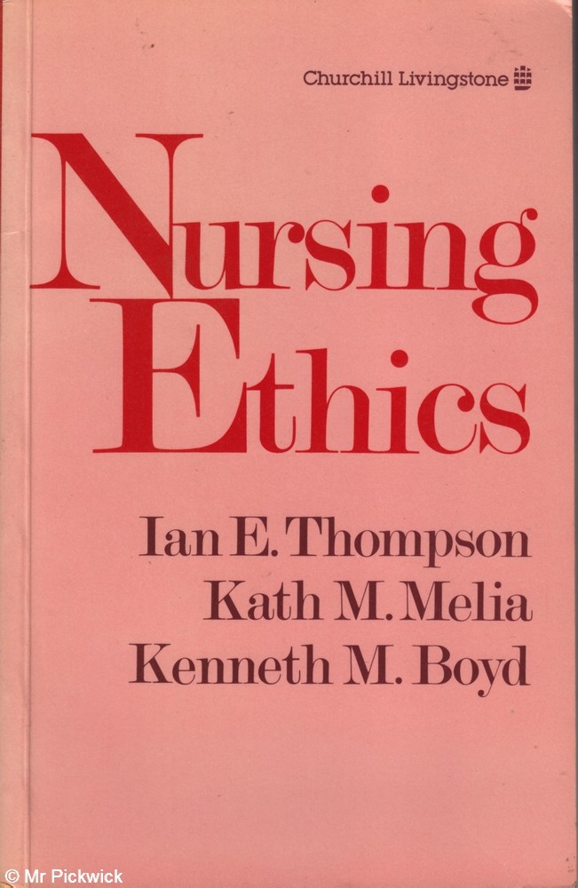 Ian E. Thompson, Kath M. Melia, Kenneth M. Boyd NURSING ETHICS SC Book ...