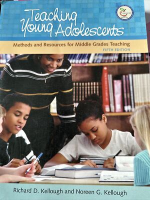 Teaching Young Adolescents: A Guide to Methods and Resources for Middle ...