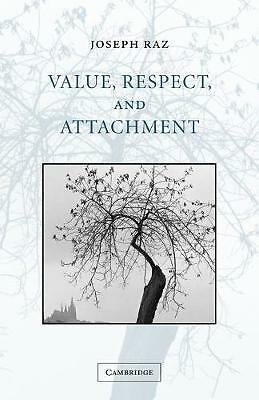 The Seeley Lectures: Value, Respect, and Attachment by Joseph Raz (2001 ...