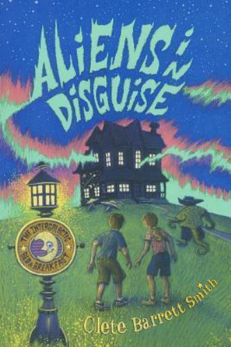 Aliens in Disguise by Smith, Clete Barrett 9781423166382| eBay