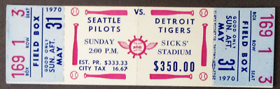 May 31 1970 SEATTLE PILOTS vs DETROIT TIGERS full baseball Ticket ...