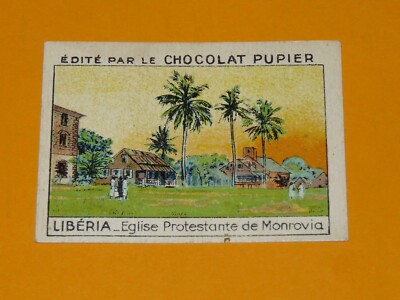 CHROMO CHOCOLAT PUPIER AFRIQUE 1938 #240 LIBERIA MONROVIA EGLISE ...