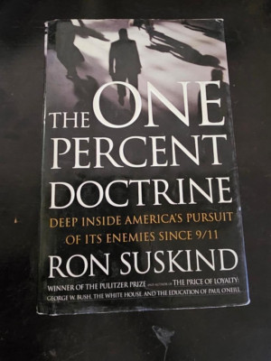 The One Percent Doctrine : Deep Inside America's Pursuit of Its Enemies ...
