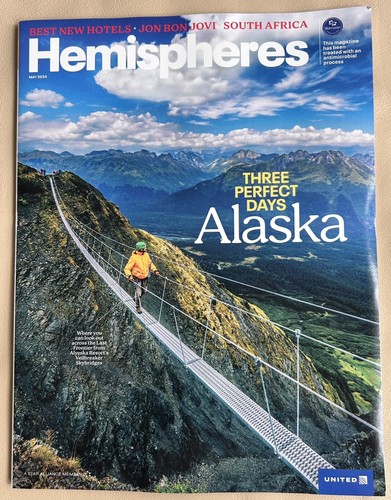 United Airlines Hemispheres Inflight Magazine May 2024 - 3 Perfect Days ...