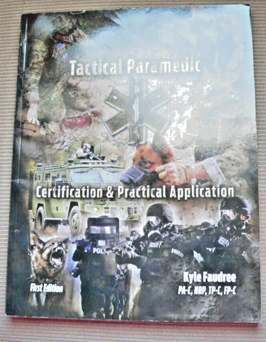 Tactical Paramedic - Certification and Practical Application ...