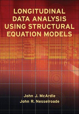 Longitudinal Data Analysis Using Structural Equation Models by John J ...