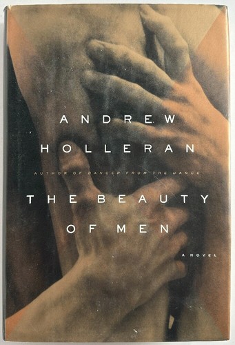 The Beauty of Men: Andrew Holleran (Signed 1st Ed) 9780688048570 | eBay