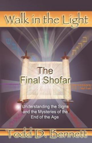Final Shofar : Understanding the Signs and the Mysteries of the End of ...