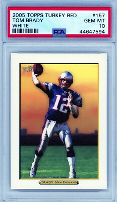 2005 TOPPS TURKEY RED #157 TOM BRADY WHITE PSA 10 | eBay