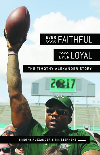 Ever Faithful, Ever Loyal: The Timothy Alexander Story 9780985802172| eBay