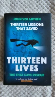 Thirteen Lessons that Saved Thirteen Lives: The Thai Cave Rescue by ...