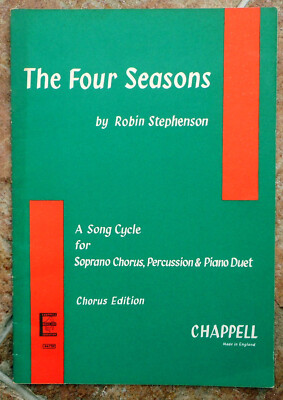 The Four Seasons - Robin Stephenson: Song Cycle SS Chorus Percussion ...