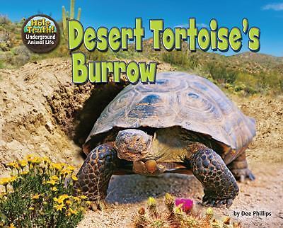 Desert Tortoise's Burrow by Dee Phillips (2014, Library Binding) for ...