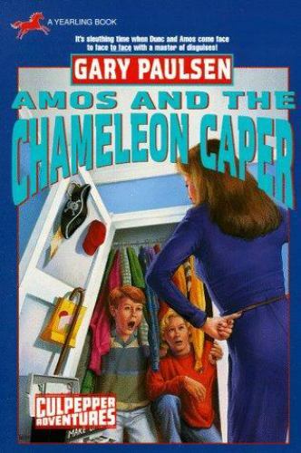 AMOS AND THE CHAMELEON CAPER [Culpepper Adventures] [ Paulsen, Gary ...