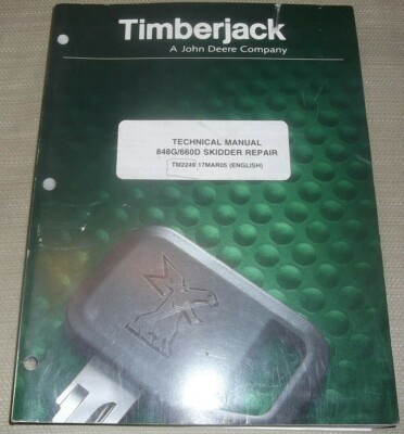 JOHN DEERE 848G 660D TIMBERJACK SKIDDER TECHNICAL SERVICE REPAIR MANUAL ...