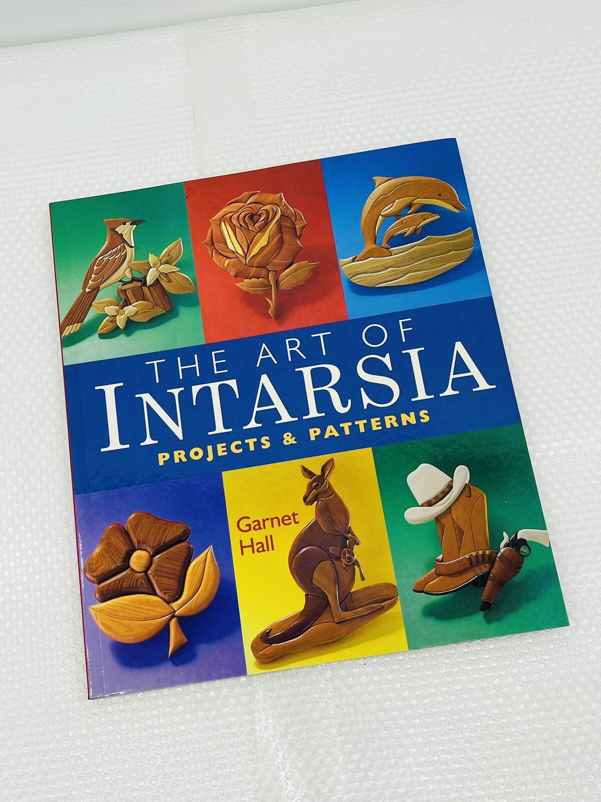 Art of Intarsia : Projects and Patterns by Garnet Hall (2000, Trade ...