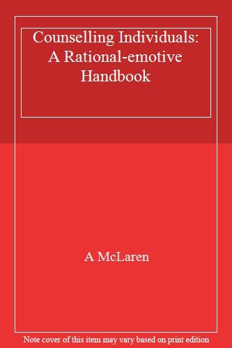 Counselling Individuals: A Rational-Emotive Handbook by Windy Dryden ...