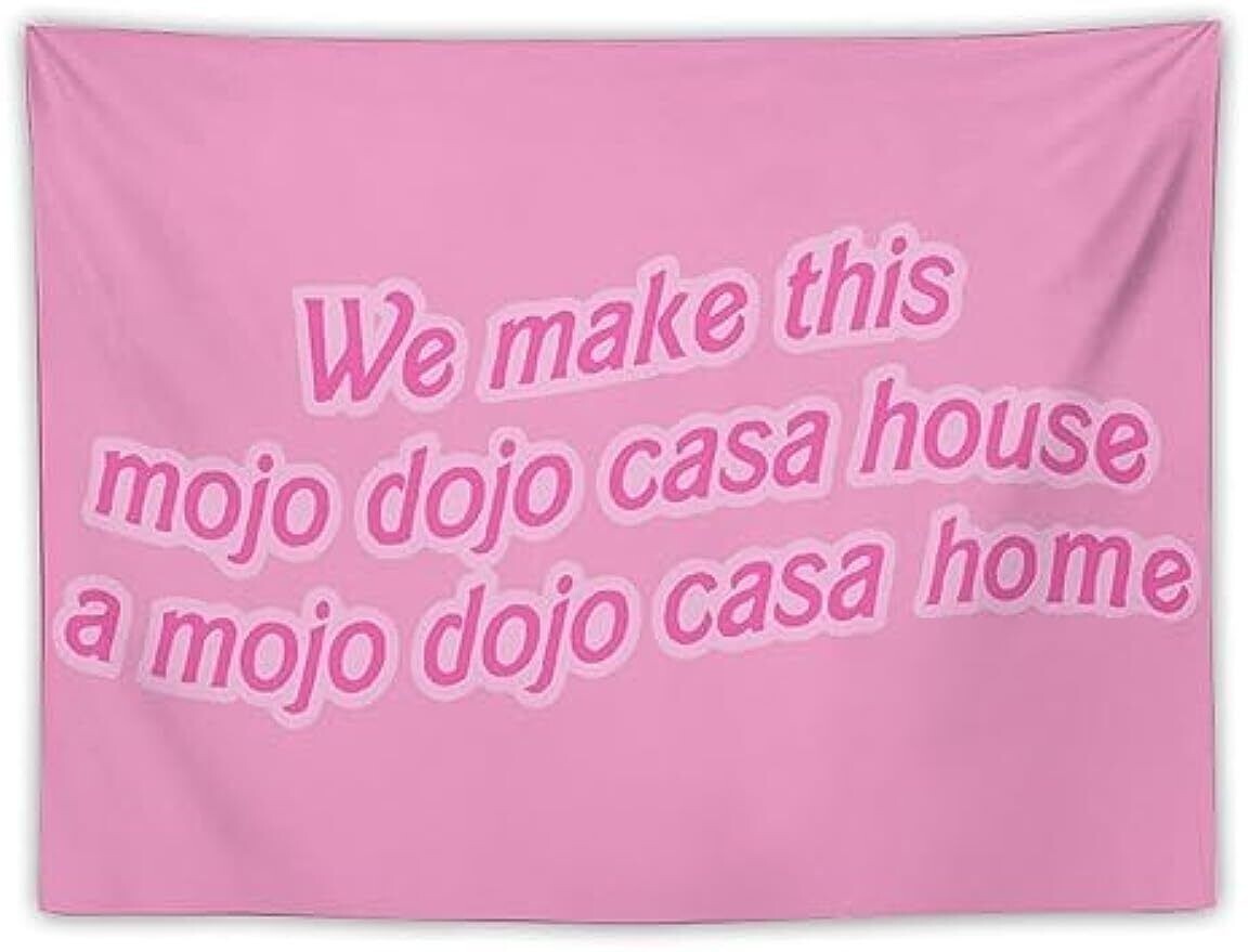 Barbie Flag Pink We Make This Mojo Dojo Casa House A Mojo Dojo Casa ...