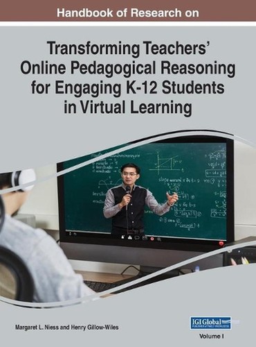 Handbook of Research on Transforming Teachers' Online Pedagogical ...