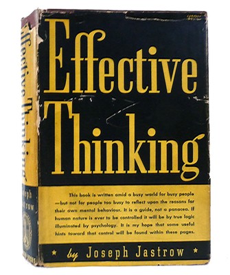 Joseph Jastrow EFFECTIVE THINKING 1st Edition 2nd Printing | eBay