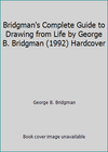 Bridgman's Complete Guide to Drawing from Life by George B. Bridgman ...