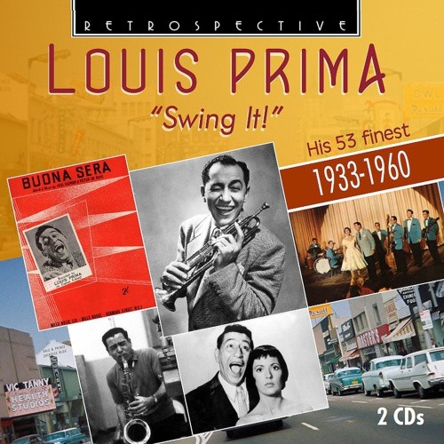 Louis Prima: Swing It! - His 53 Finest 1933-1960 by Louis Prima [Audio ...