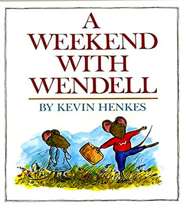A WEEKEND WITH WENDELL Kevin Henkes BRAND NEW BOOK Case Fresh EBAY BEST ...