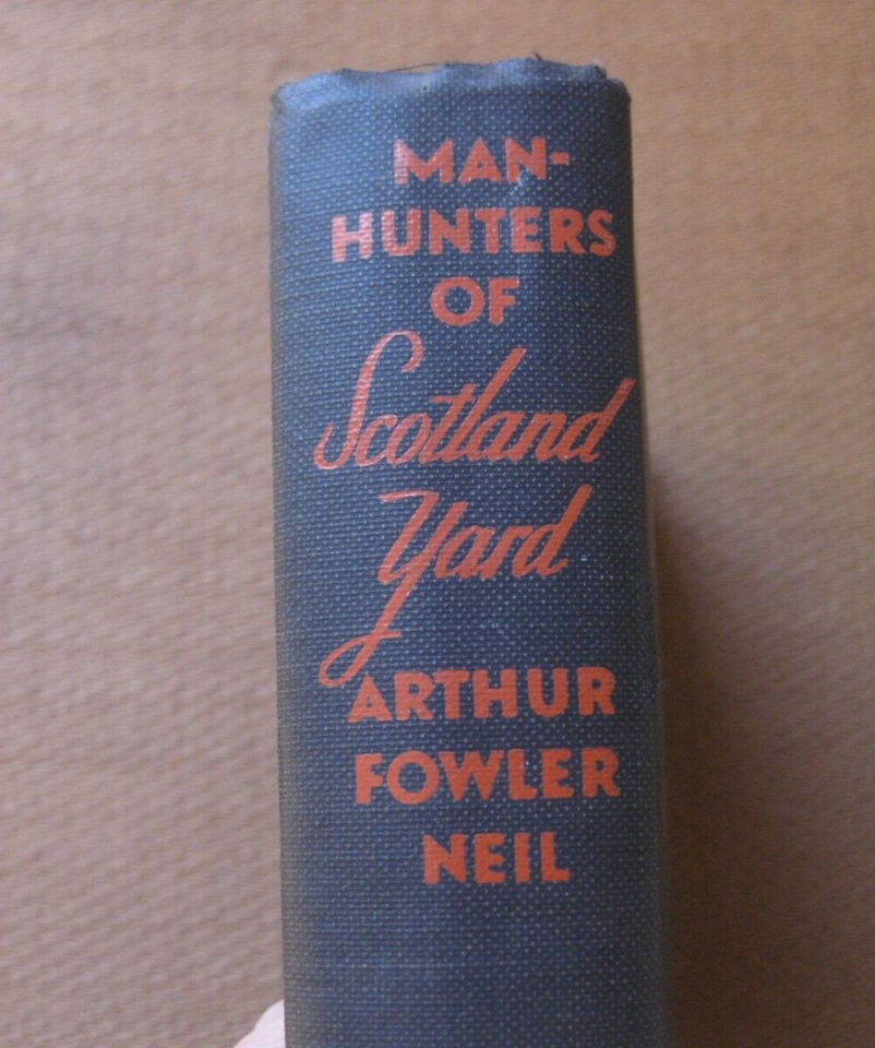 MAN-HUNTERS OF SCOTLAND YARD Arthur Fowler Neil - 1st HC 1933 - VG+ | eBay