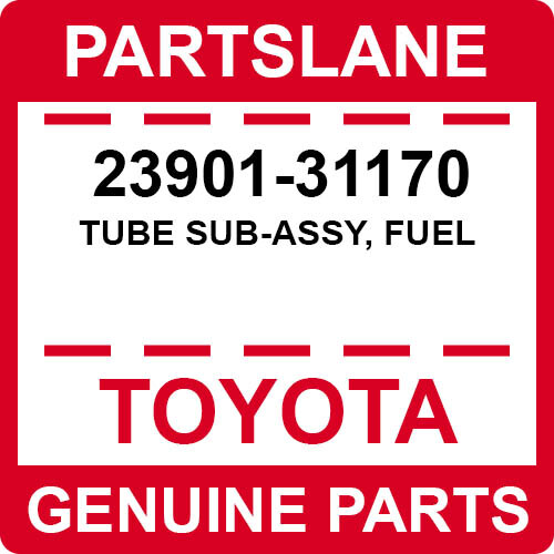 23901-31170 Toyota OEM Genuine TUBE SUB-ASSY, FUEL | eBay