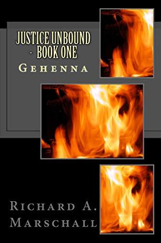 Justice Unbound - Book One: Gehenna, Marschall 9781719414234 Free ...