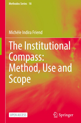 The Institutional Compass: Method, Use and Scope (Methodos Series) | eBay