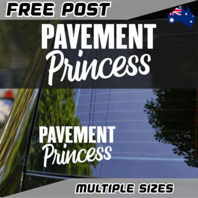 Pavement Princess Sticker Car Decal Funny Road 4x4 Ute Turbo Boost ...