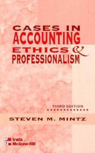Cases in Accounting Ethics and Professionalism by Mintz, Steven M. 9780070428348| eBay