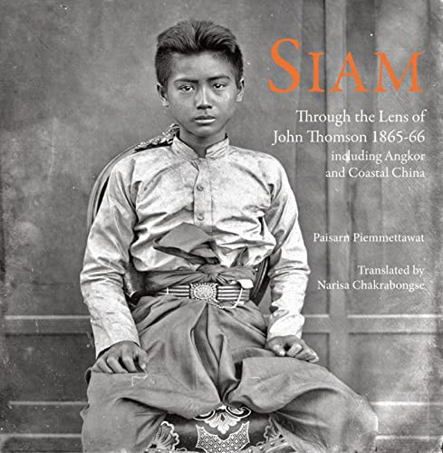 Siam: Through the Lens of John Thomson 1865-... by M.R. Supbhawat Kasem Hardback 9786167339511| eBay